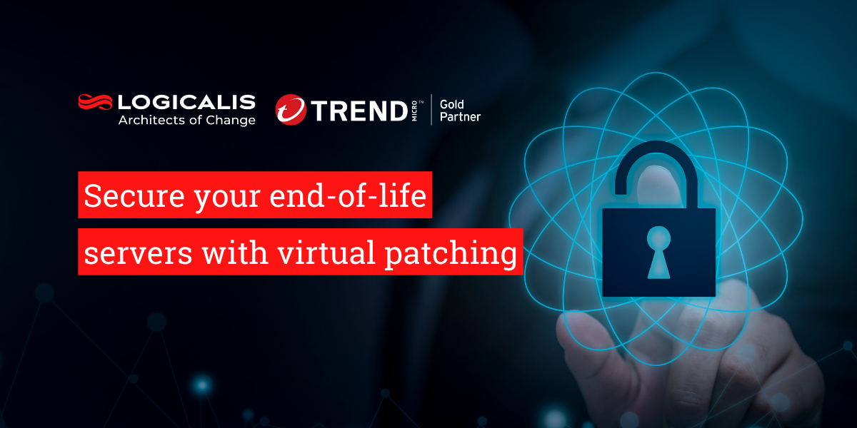 Secure your end-of-life servers with virtual patching | Logicalis