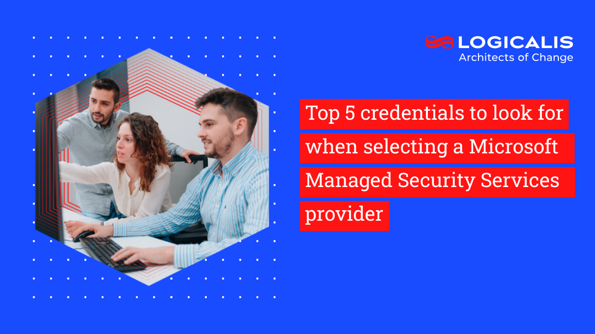 Choosing the right MSSP -Top 5 credentials to look for when selecting a ...